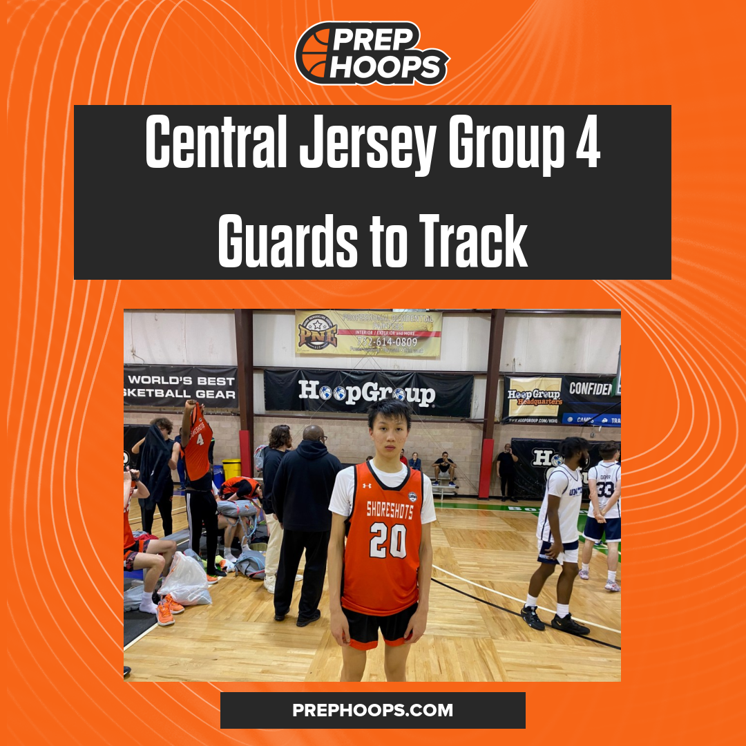 Central Jersey Group 4 Guards to Track - Prep Hoops